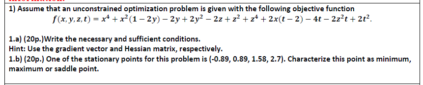 Solved 1) Assume that an unconstrained optimization problem | Chegg.com