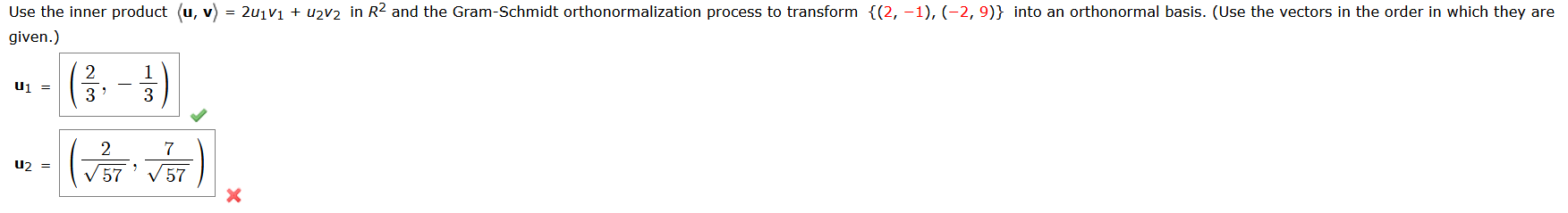 Solved Use the inner product (u, v) = 2u1V1 + u2v2 in R2 and | Chegg.com