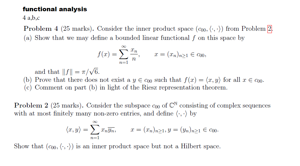 Solved functional analysis 4 a,b,c Problem 4 (25 marks). | Chegg.com