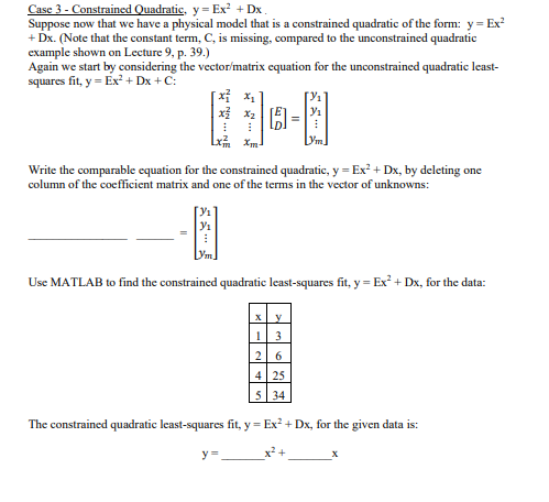 Solved Case 3 - Constrained Quadratic, y=Ex? +Dx. Suppose | Chegg.com