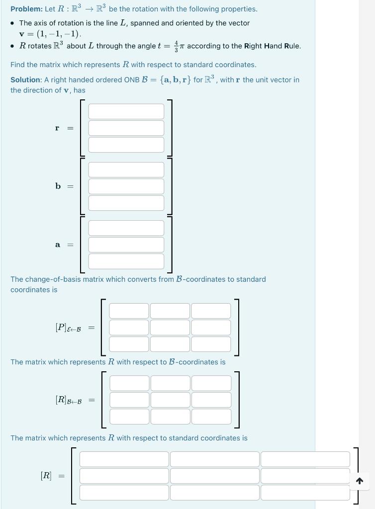 Solved Problem: Let R:R3→R3 be the rotation with the | Chegg.com