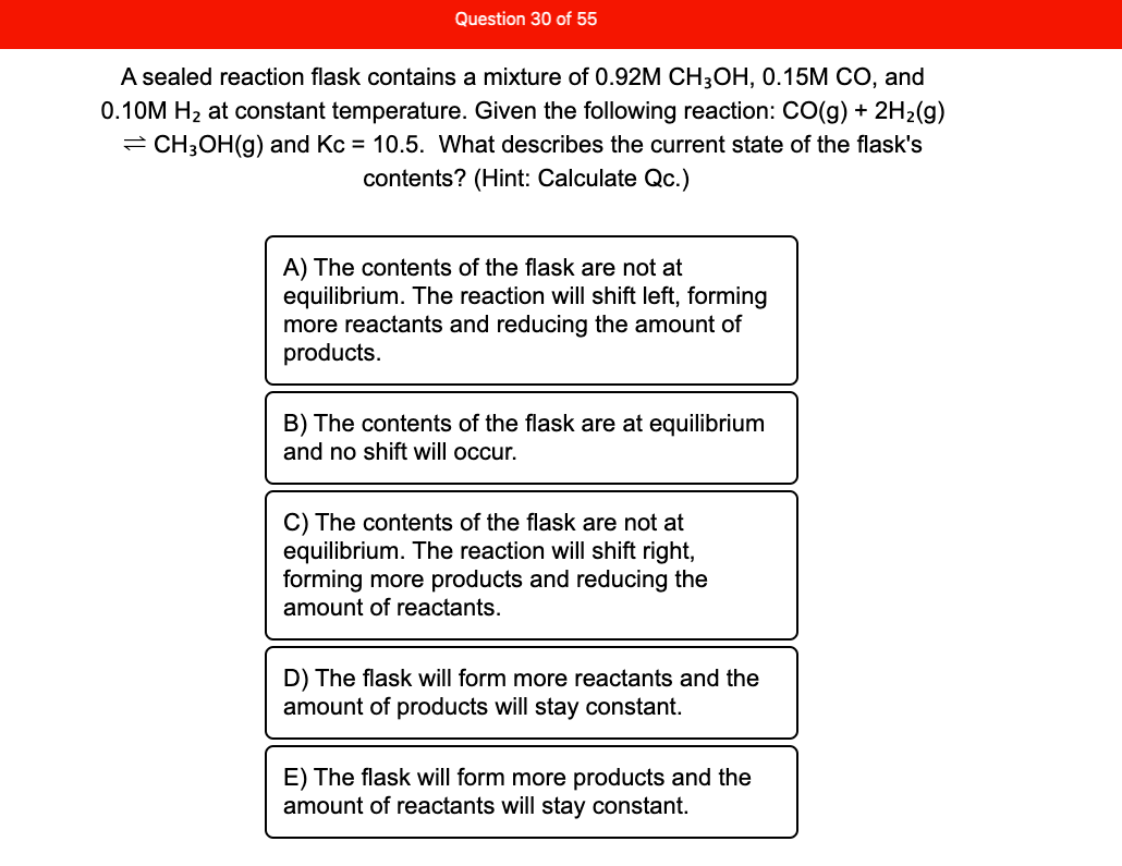 Solved Question 30 of 55 A sealed reaction flask contains a | Chegg.com