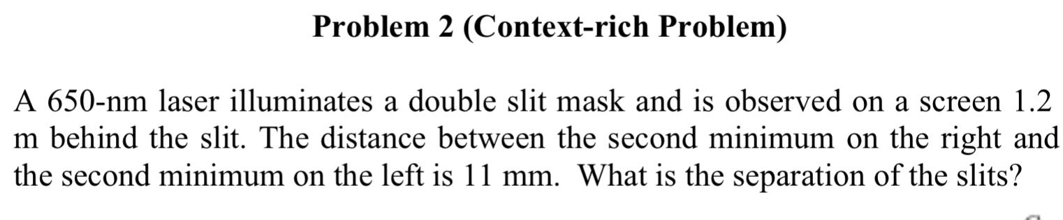 Solved A 650-nm laser illuminates a double slit mask and is | Chegg.com