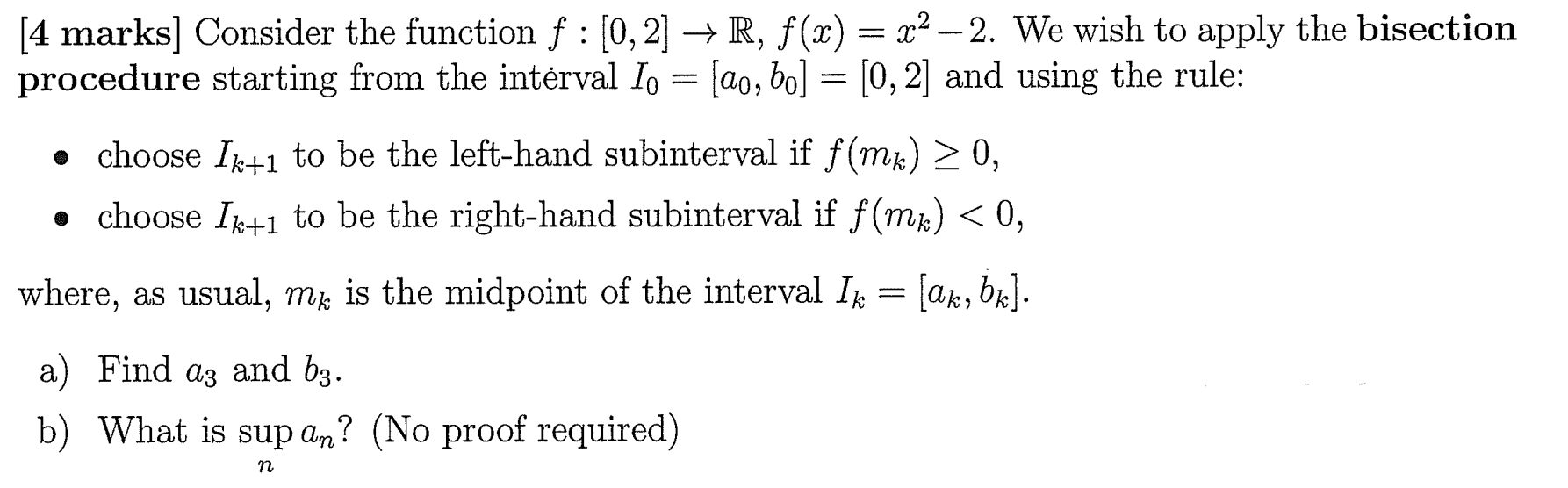 [4 marks] Consider the function f:[0,2]→R,f(x)=x2−2. | Chegg.com