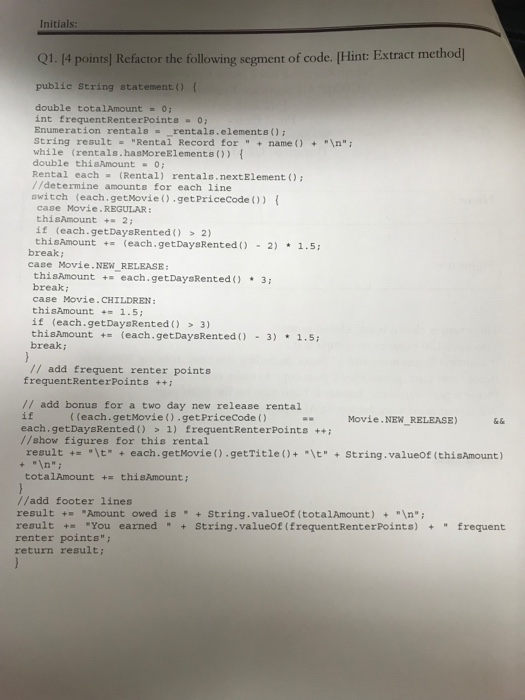 Solved Initials: Q1. I4 points] Refactor the following | Chegg.com