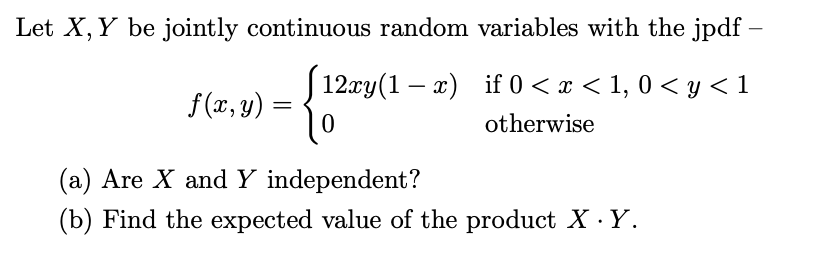 Solved Let X, Y be jointly continuous random variables with | Chegg.com