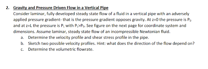 Solved Gravity and Pressure Driven Flow in a Vertical Pipe | Chegg.com