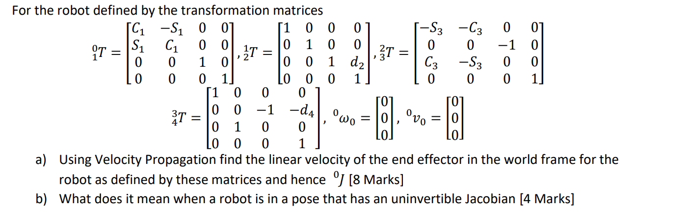 For the robot defined by the transformation matrices | Chegg.com