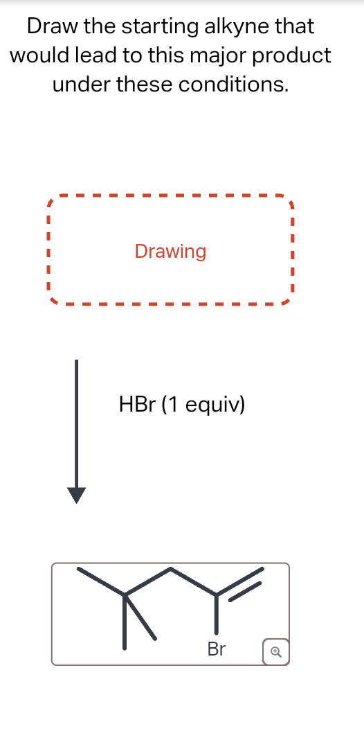 Solved by an EXPERT Draw the starting alkyne that would lead to this | Chegg.com