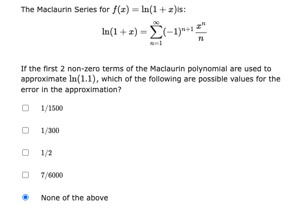 Solved The Maclaurin Series for f(x)=ln(1+x) | Chegg.com