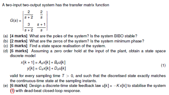 Solved A two-input two-output system has the transfer matrix | Chegg.com