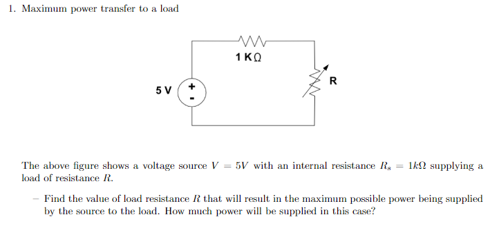 Solved Maximum power transfer to a loadThe above figure | Chegg.com