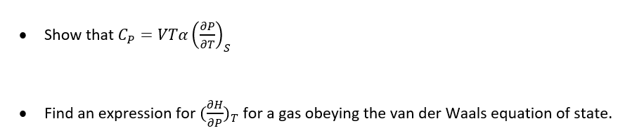 Solved OP • Show that Cp - VTa ( )。 S Find an expression for | Chegg.com