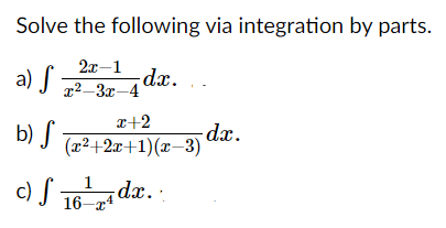 Solved Solve the following via integration by parts. 2.0-1 | Chegg.com