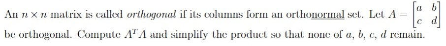 Solved An n x n matrix is called orthogonal if its columns | Chegg.com