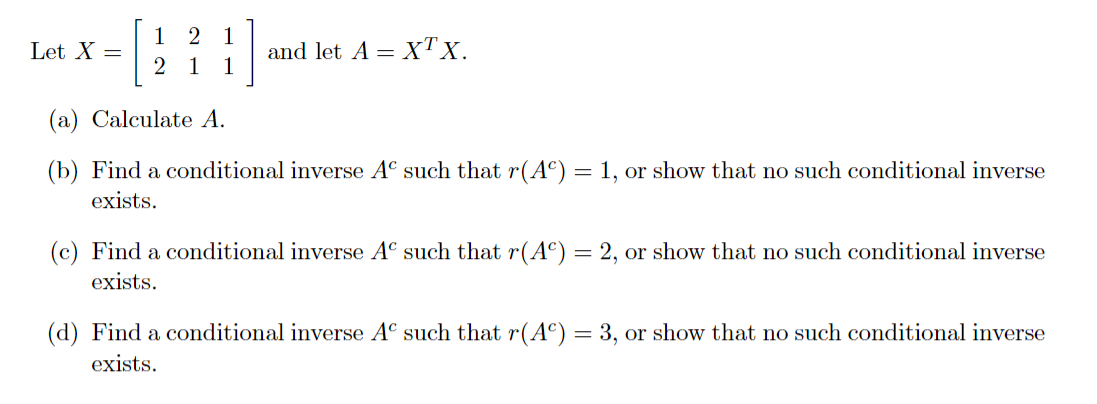 Solved Let X = 1 2 1 2 1 1 and let A = XT X. (a) Calculate | Chegg.com