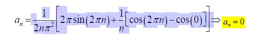 Solved an=2nπ21[2πsin(2πn)+n1[cos(2πn)−cos(0)]]⇒an=0 | Chegg.com