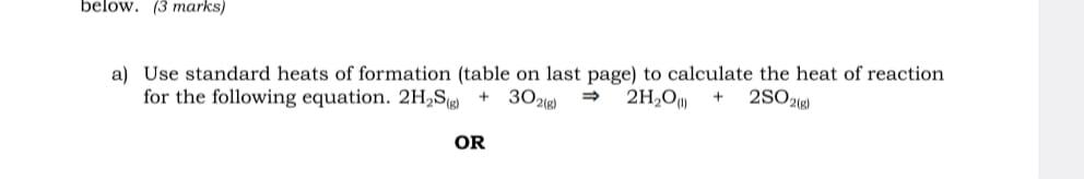 Solved a) Use standard heats of formation (table on last | Chegg.com