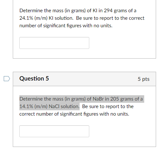 Solved Determine the mass (in grams) of Kl in 294 grams of a | Chegg.com