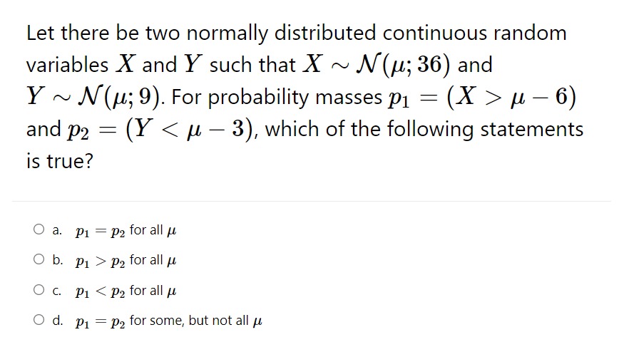 Solved Let there be two normally distributed continuous | Chegg.com