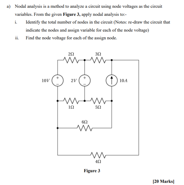 Solved a) Nodal analysis is a method to analyze a circuit | Chegg.com