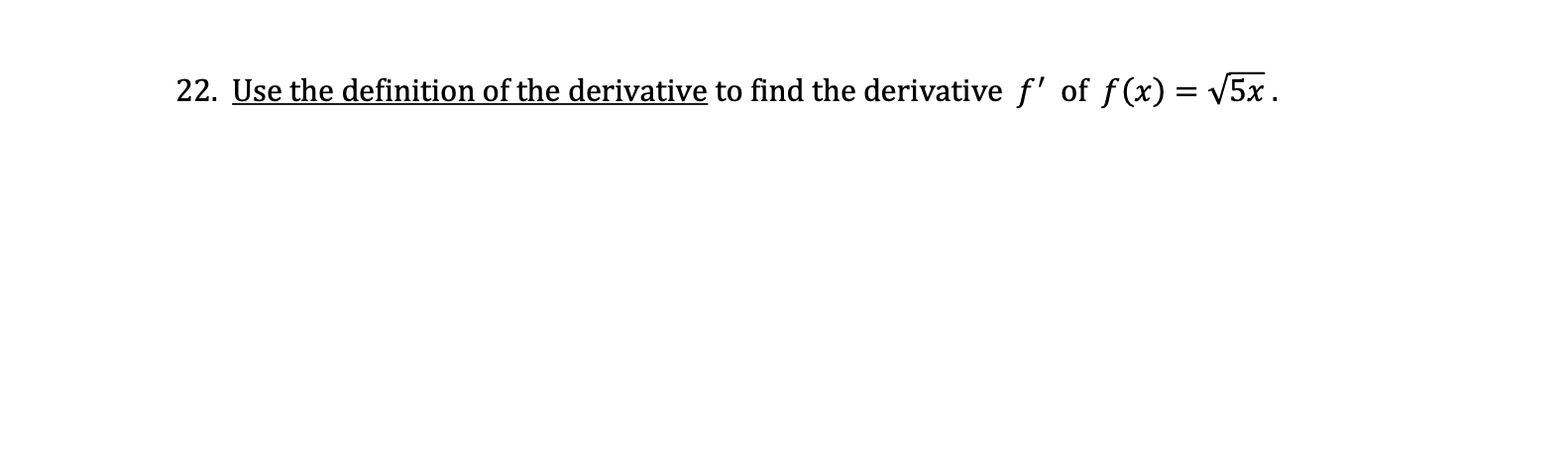 Solved 7 22. Use the definition of the derivative to find | Chegg.com
