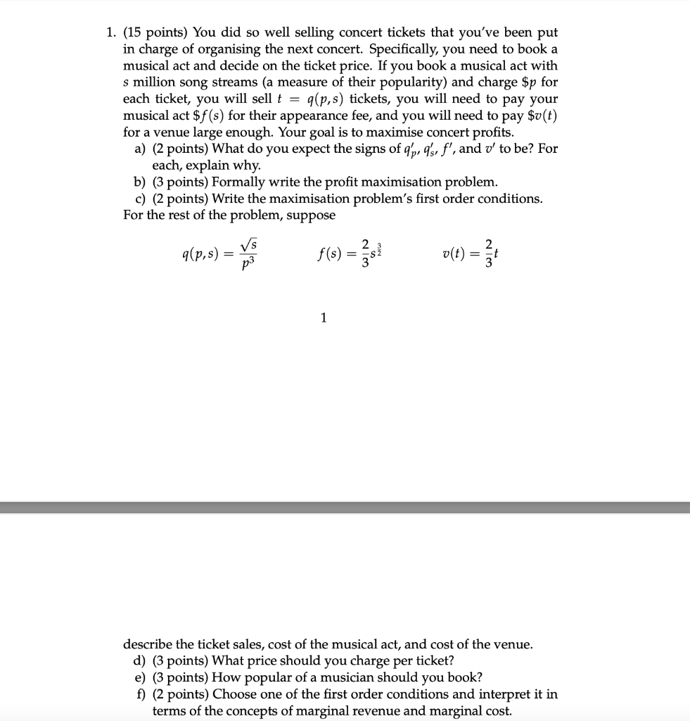 Solved 1. (15 points) You did so well selling concert | Chegg.com
