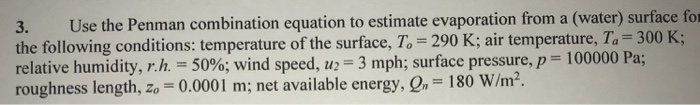 Solved 3. Use the Penman combination equation to estimate | Chegg.com