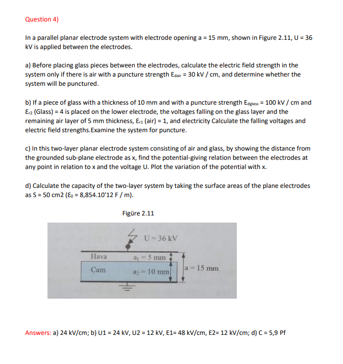 Solved Question 4) In a parallel planar electrode system | Chegg.com