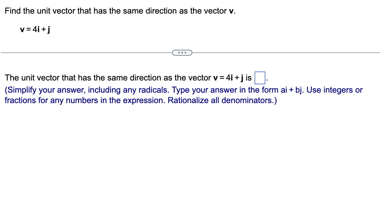 Solved Find the unit vector that has the same direction as | Chegg.com