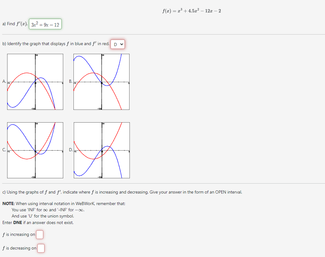 Solved f(x)=x3+4.5x2−12x−2 a) Find f′(x). b) Identify the | Chegg.com