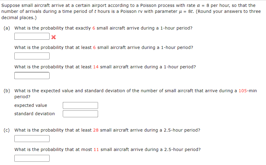 Solved Suppose small aircraft arrive at a certain airport | Chegg.com