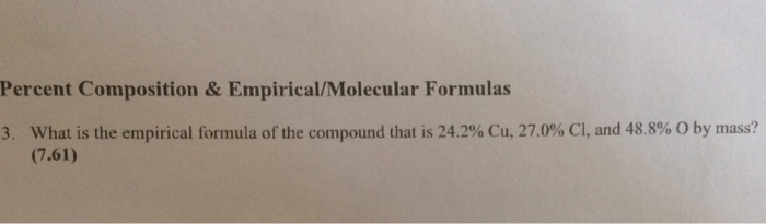 Solved Percent Composition & Empirical/Molecular Formulas | Chegg.com