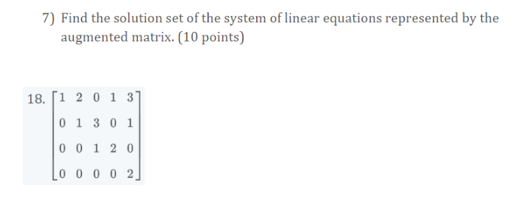 Solved 7) Find the solution set of the system of linear | Chegg.com