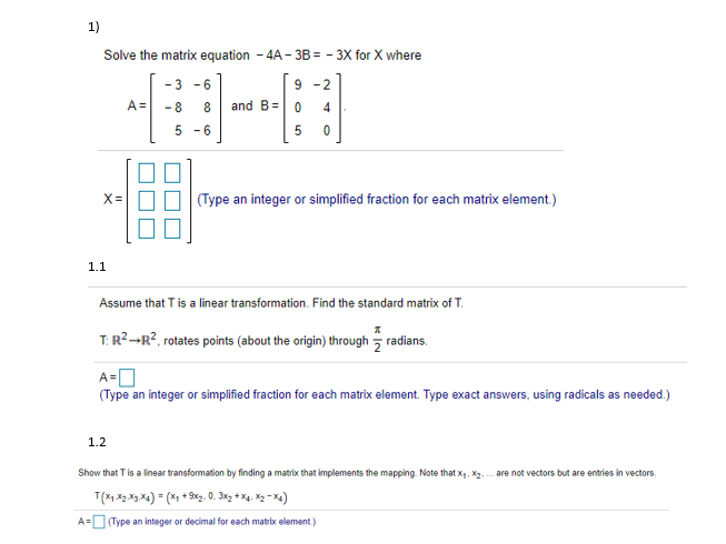 Solved 1) Solve the matrix equation - 4A-3B = - 3X for X | Chegg.com