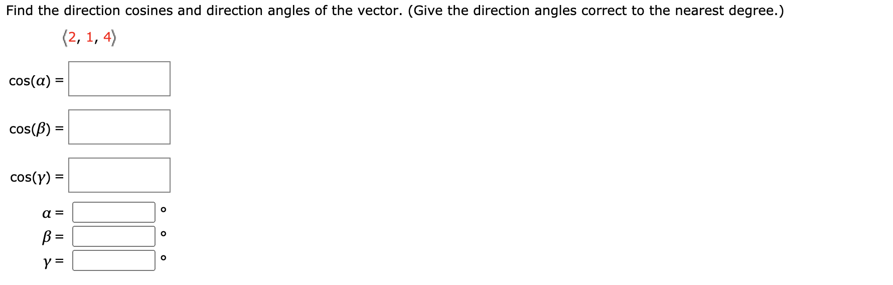 Solved Find the direction cosines and direction angles of | Chegg.com
