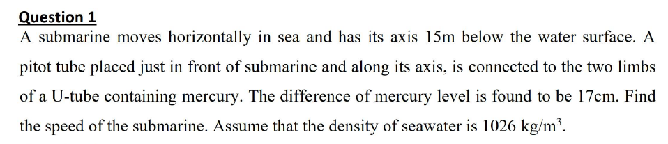 Solved Question 1 A submarine moves horizontally in sea and | Chegg.com