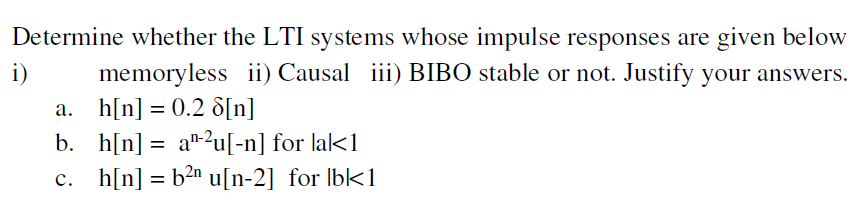 Solved Determine whether the LTI systems whose impulse | Chegg.com