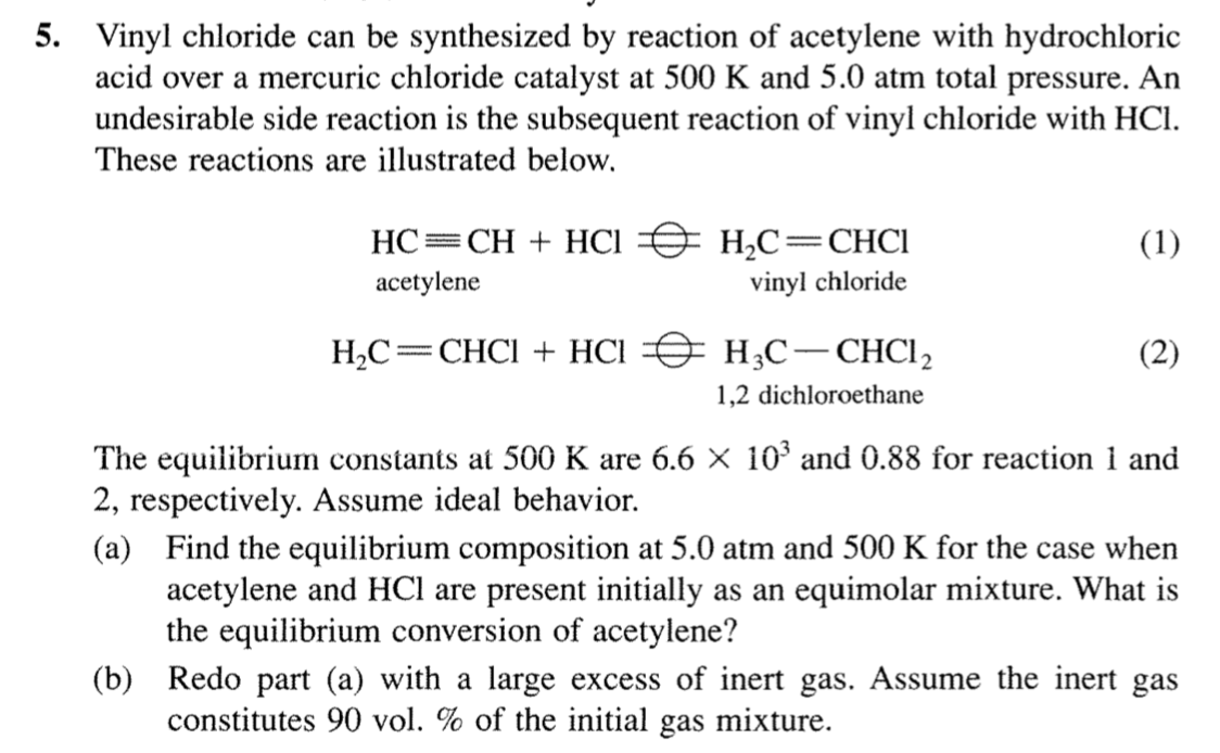 Solved 5. Vinyl chloride can be synthesized by reaction of | Chegg.com
