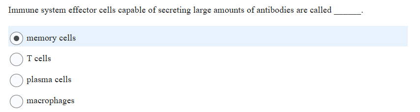 Solved Immune system effector cells capable of secreting | Chegg.com