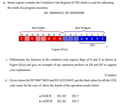 Solved a) Status register contains the Condition Code | Chegg.com