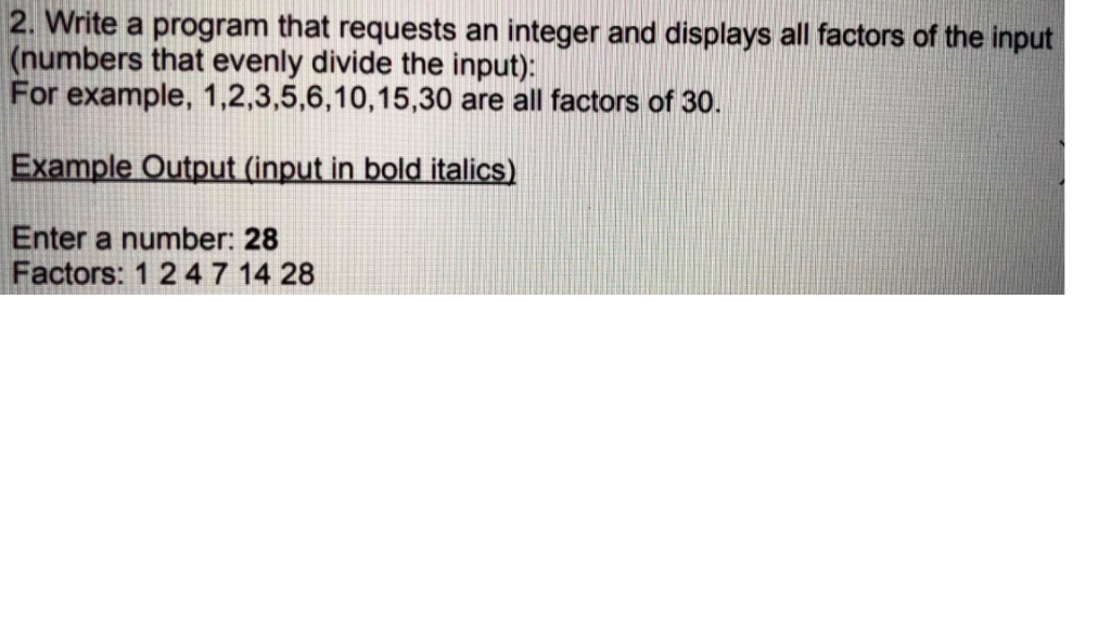 Solved 2. Write a program that requests an integer and | Chegg.com