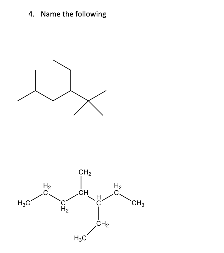 Solved 4. Name the following CH2 H2 C IO H2 CH H3C TH 생 ΙΟ | Chegg.com