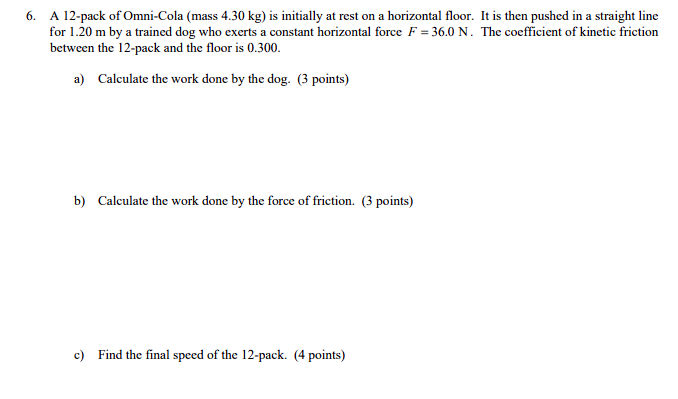 Solved A 12-pack of Omni-Cola (mass 4.30 kg ) is initially | Chegg.com