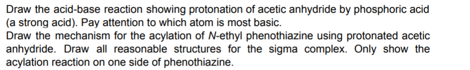 Solved Draw the acid-base reaction showing protonation of | Chegg.com