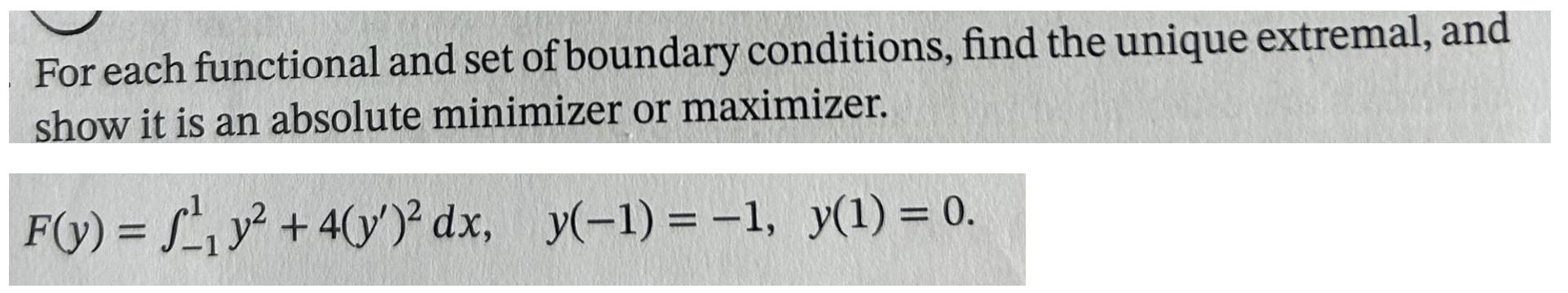 Solved For each functional and set of boundary conditions, | Chegg.com