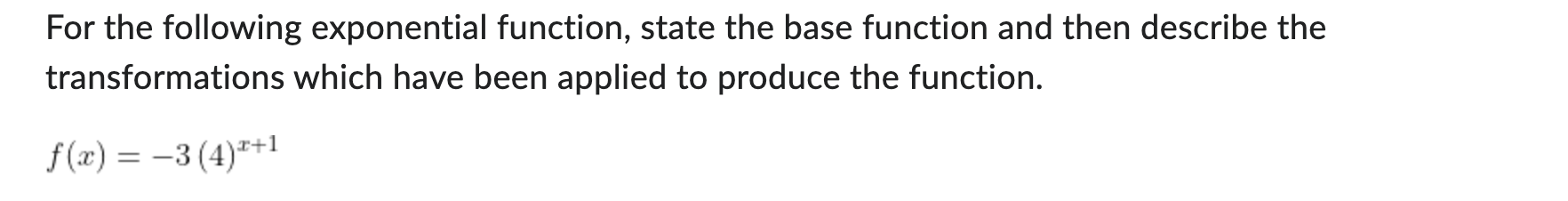 Solved For the following exponential function, state the | Chegg.com