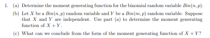 Solved 1. (a) Determine the moment generating function for | Chegg.com