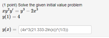 Solved (1 point) Solve the given initial value problem | Chegg.com
