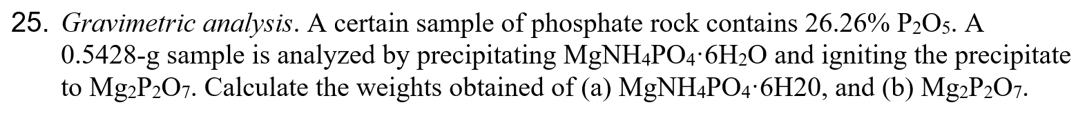 Solved 25. Gravimetric analysis. A certain sample of | Chegg.com